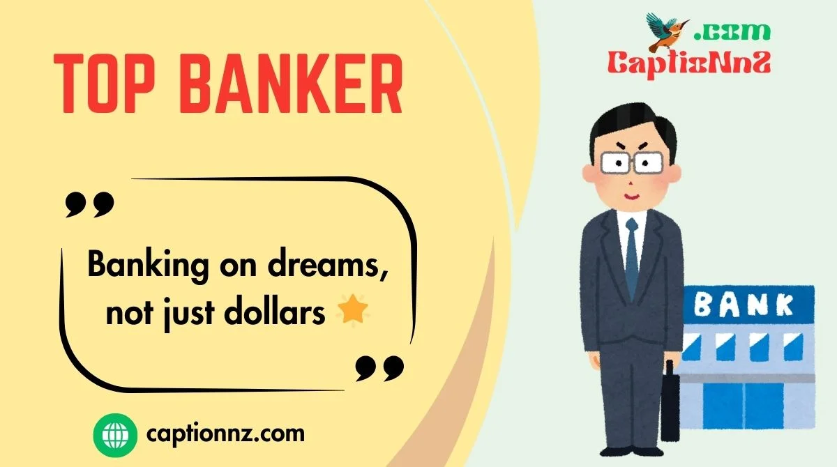 220+ Top Banker Captions For Instagram to Boost Your Feed! 💰